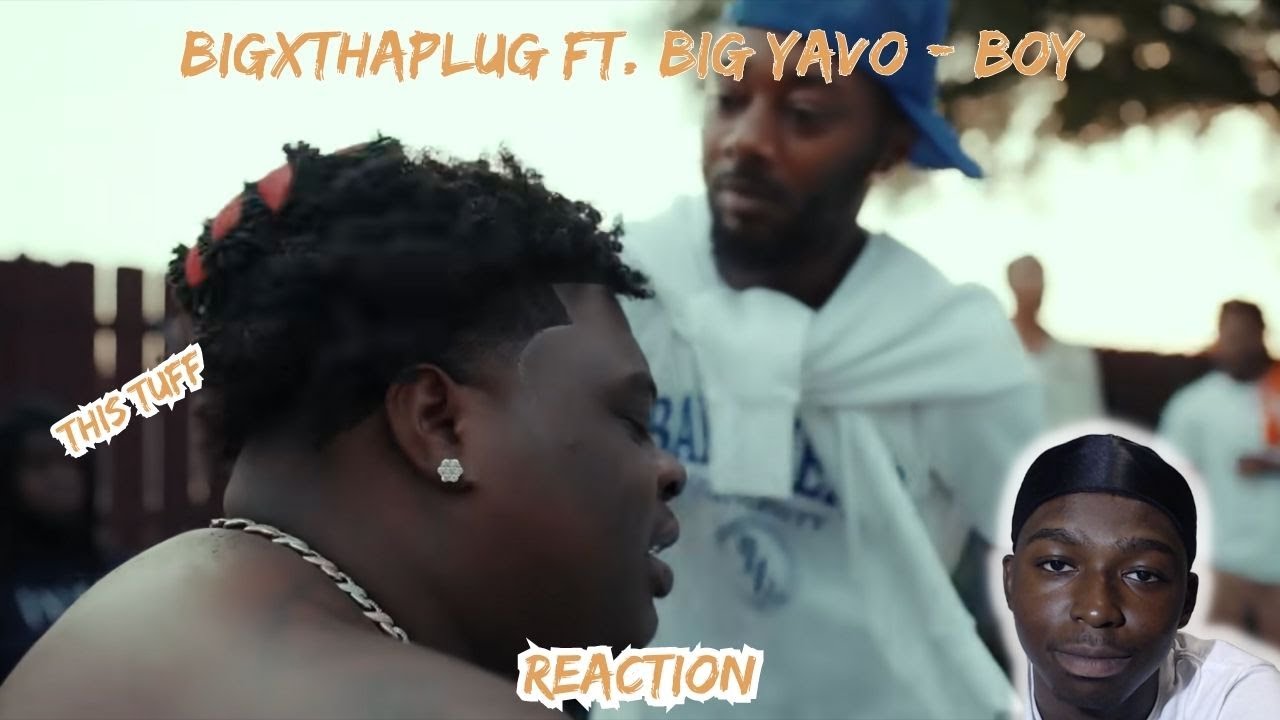 BigXthaPlug ft. Big Yavo - Boy (Official Video)(Reaction) - YouTube