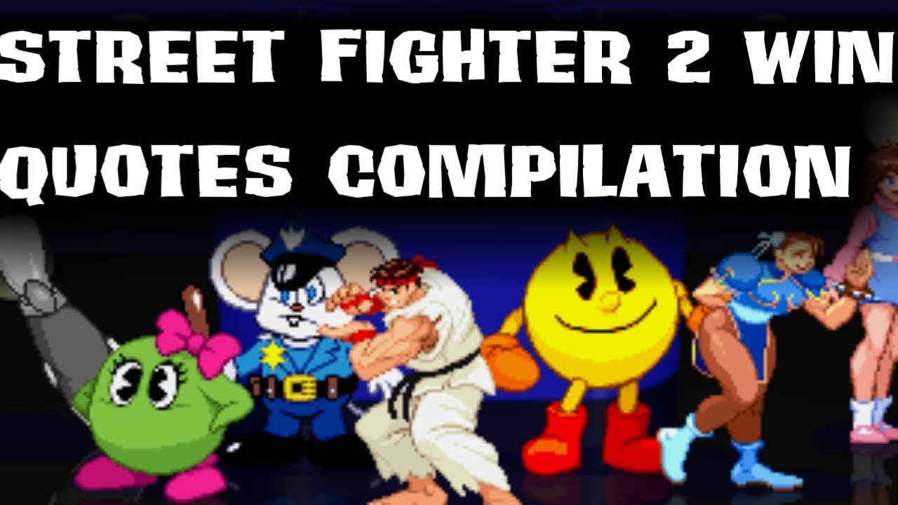 Street Fighter 2 Win Quotes Compilation - YouTube
