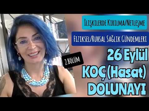 26 Eylük KOÇ Dolunayı (2) - Sorumlulukların Sınırları - Ben/Biz Dengesi - Harekete Geçme Cesareti