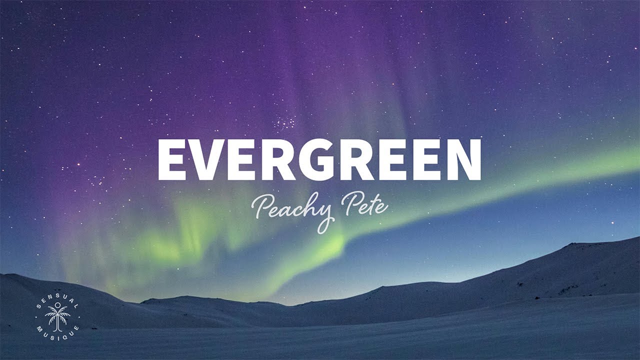 Peachy Pete - Evergreen (Lyrics) - YouTube