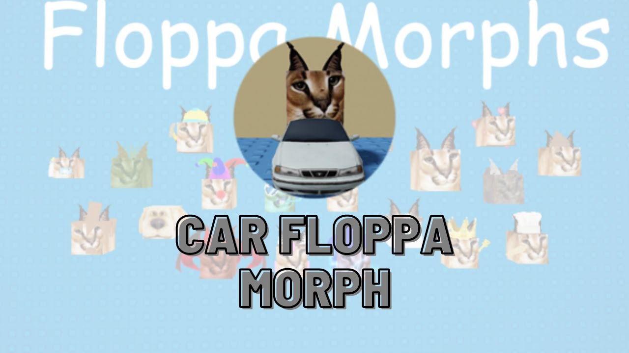 How to get car floppa morph in find the floppa morphs roblox - YouTube