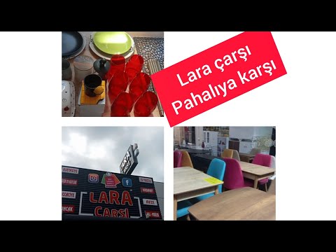 LARA ÇARŞI 🛒ÇOK📢 UYGUN FİYATLAR💴 YENİ ALDIKLARIM🍽️🍷🪑#laraçarşı#alışveriş#antalya
