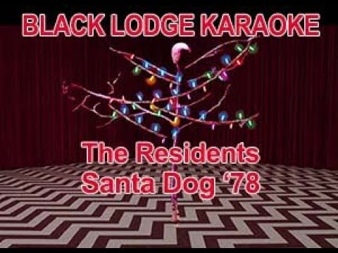 The Residents - Santa Dog '78 (VR Karaoke NoBGV) - YouTube