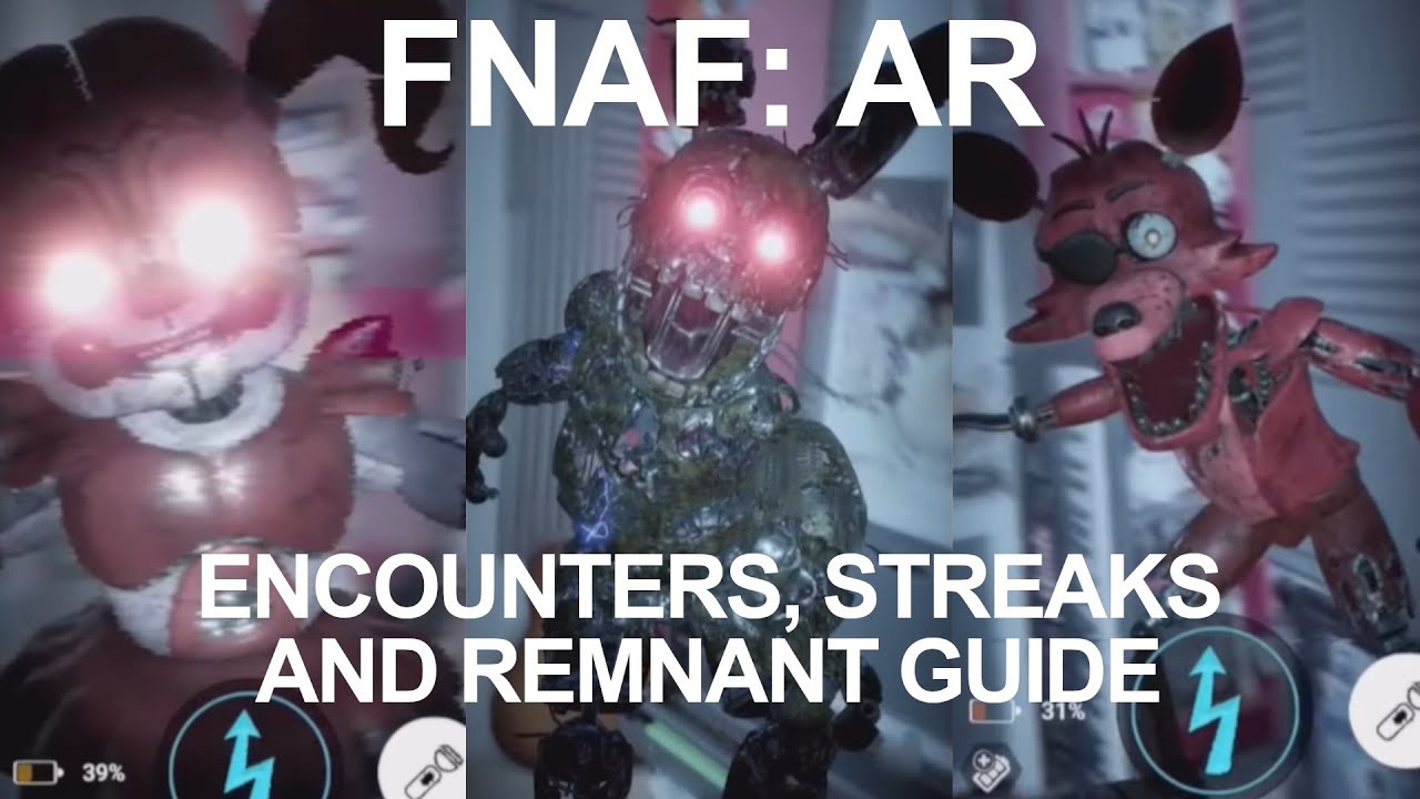 FNAF: AR | Encounters, Streaks & Remnant Guide [Base Game] - YouTube