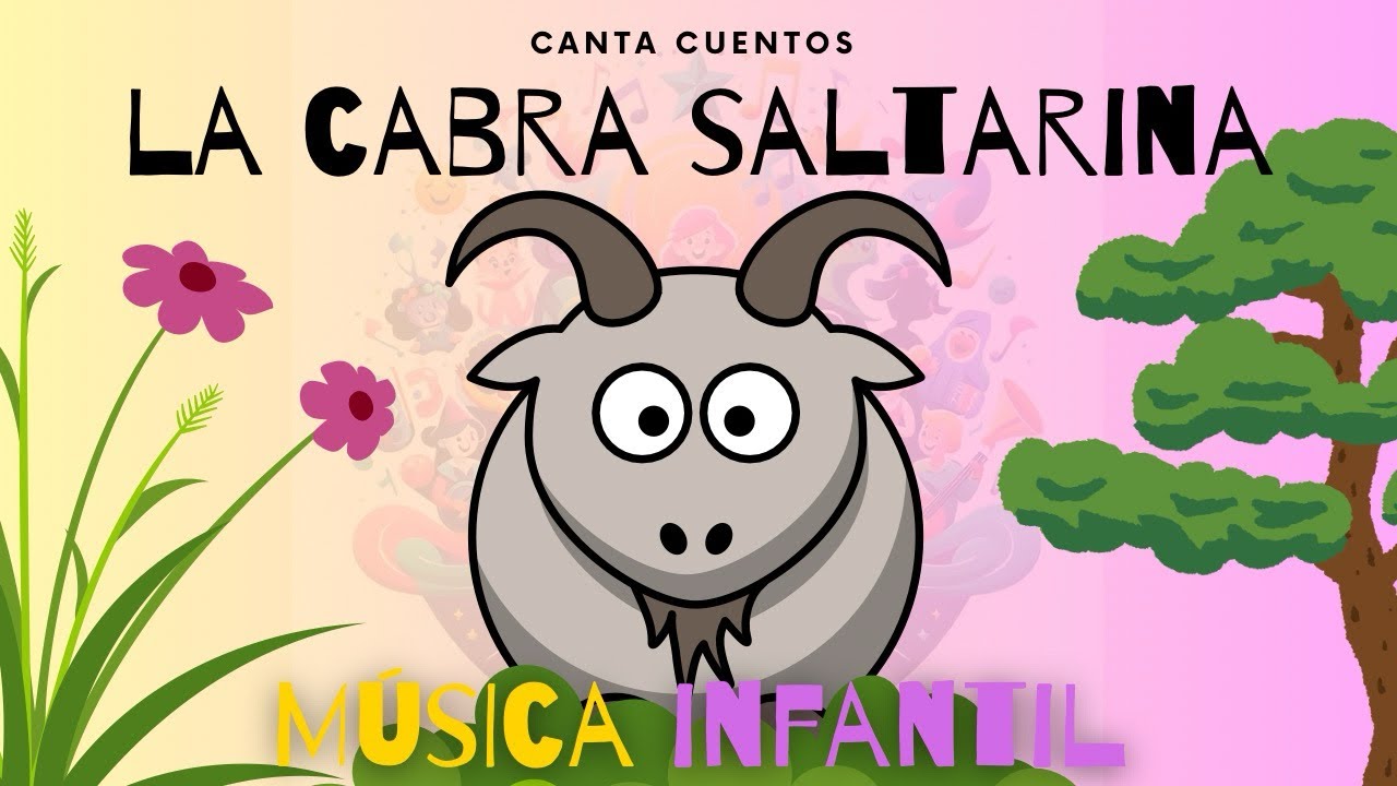 La Cabra | canciones infantiles | didáctica niños | Spanish Songs for ...