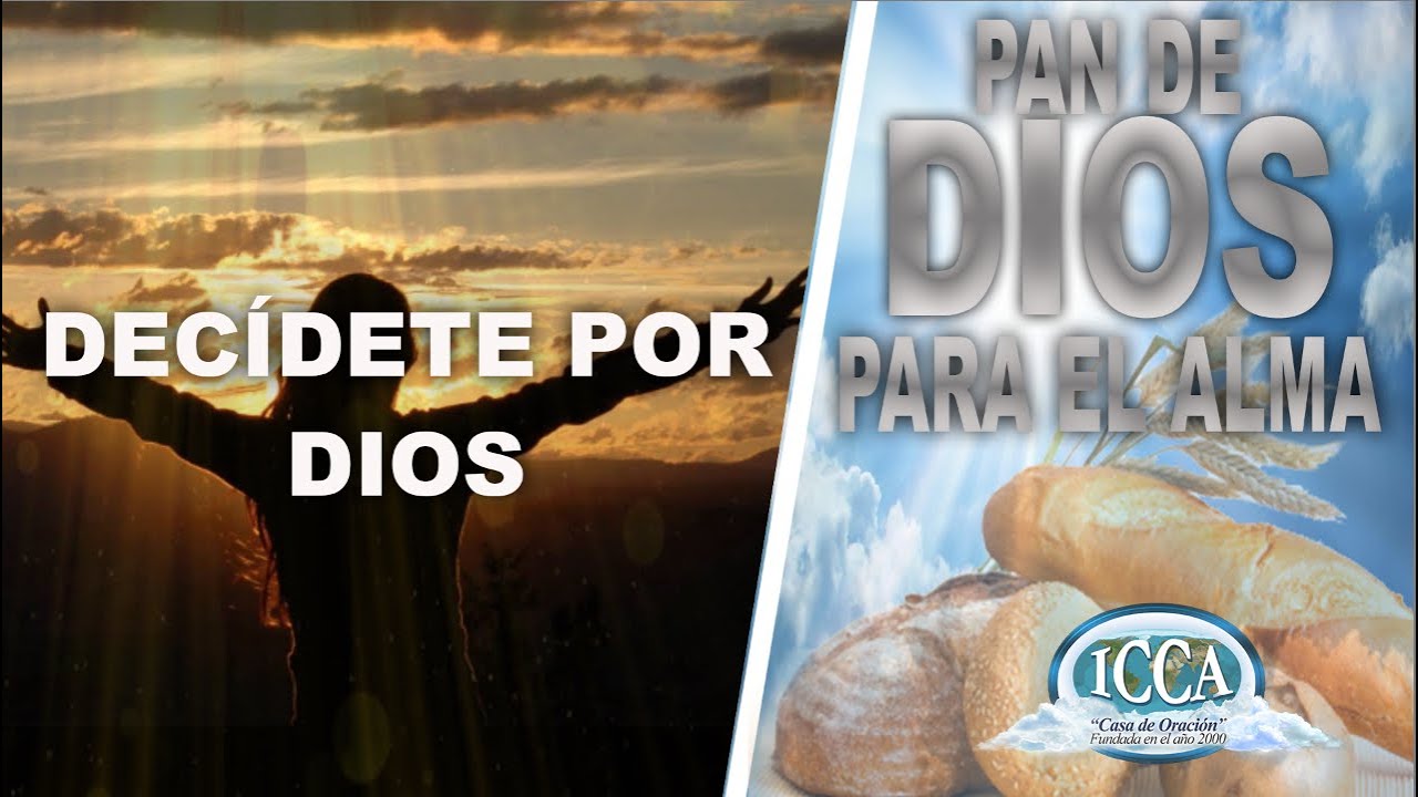 DECÍDETE POR DIOS (Daniel 3:16-18) Devocional 🥖PAN DE DIOS PARA EL ALMA ...
