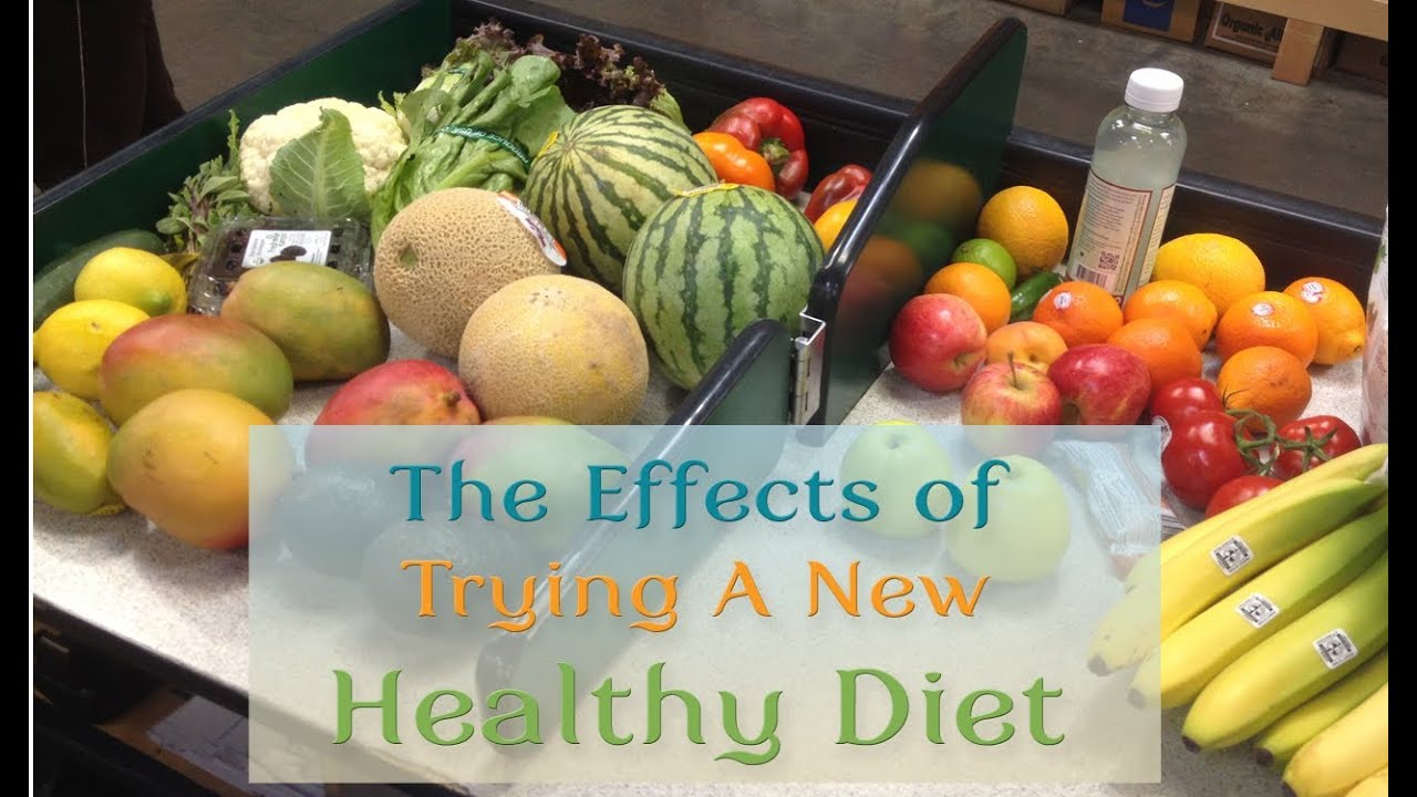 Eat: The Effects of Trying A New Healthy Diet - YouTube