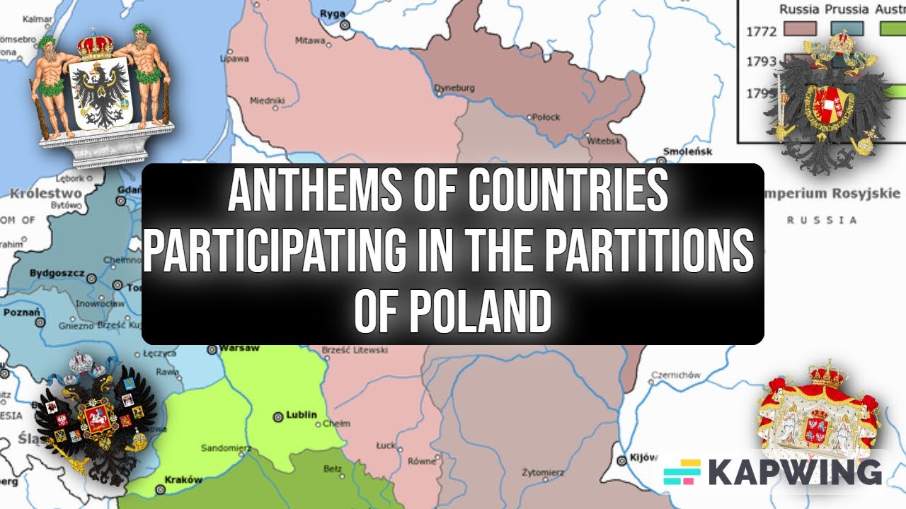 Anthems of Countries Participating in the Partitions of Poland [200 ...