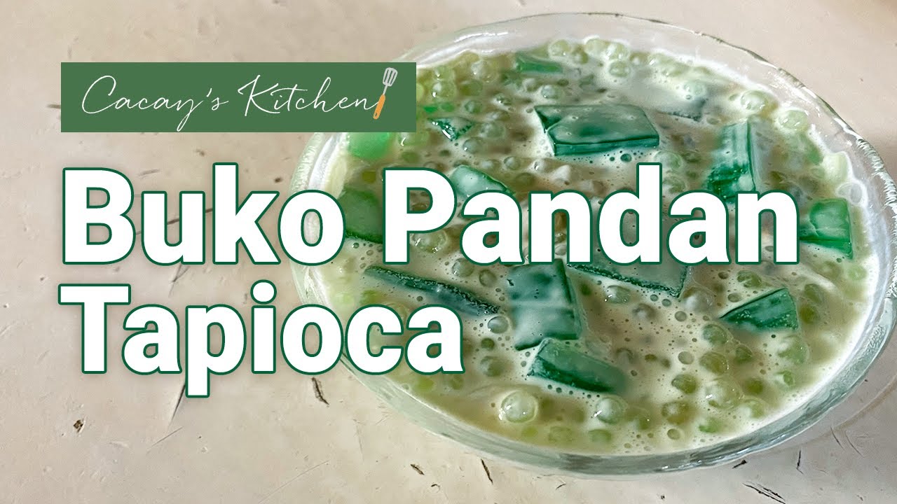 CREAMY Buko Pandan Tapioca - Perfect for the SUMMER HEAT - YouTube