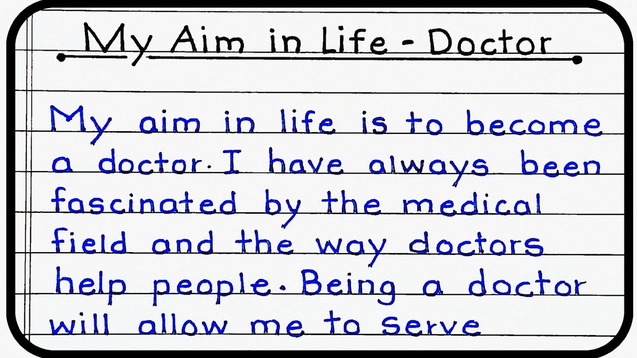 My Aim in Life - Doctor | Essay on my aim in life | Neet Motivation ...