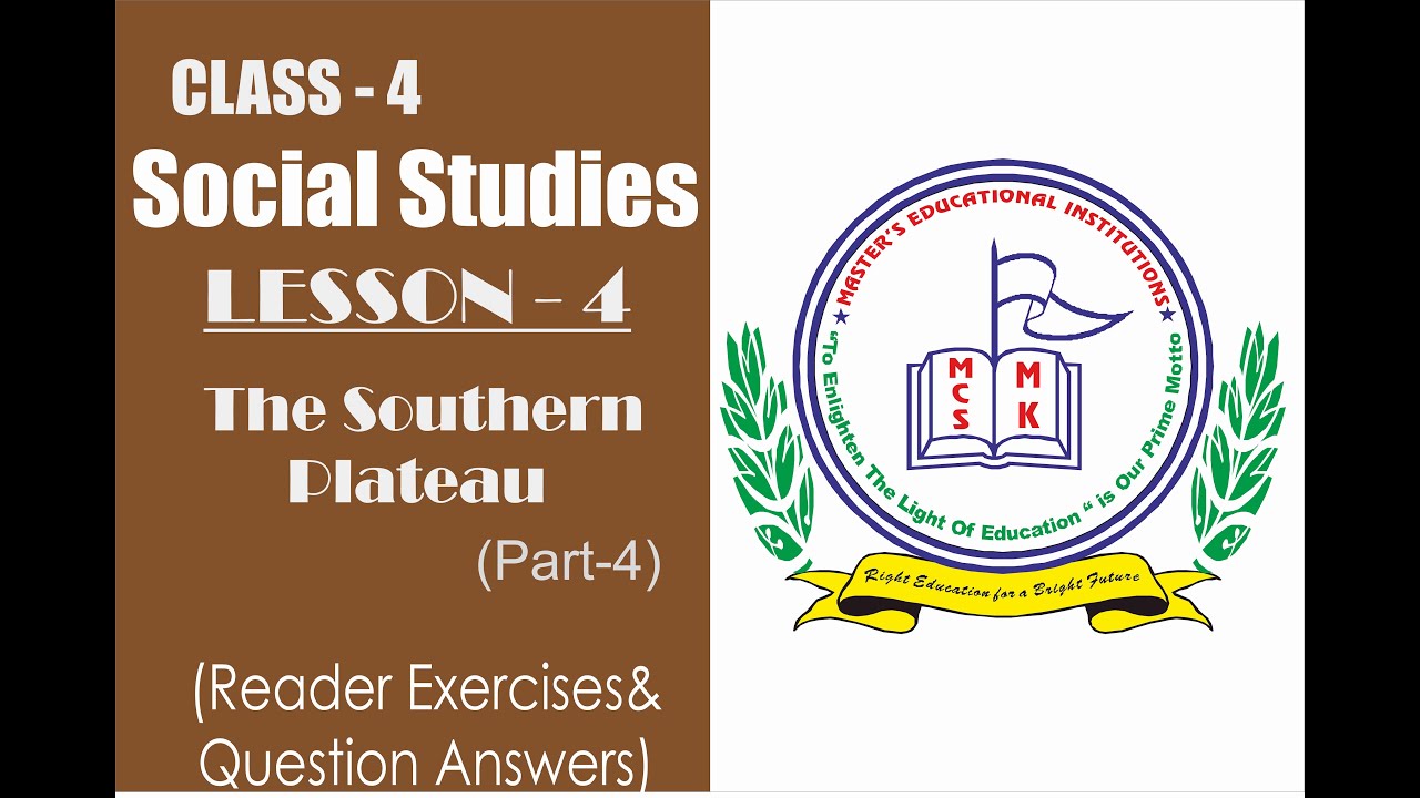 CLASS-4: Social Studies Lesson- 4 : The Southern Plateau(Part-4) Reader ...