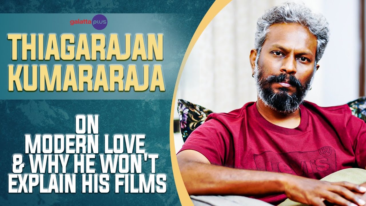 Thiagarajan Kumararaja Interview With Baradwaj Rangan | #modernlovechennai | #primevideo ...