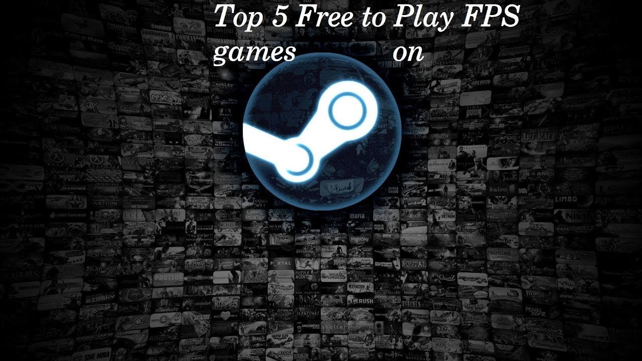 Top 5 free to play FPS games on Steam - YouTube