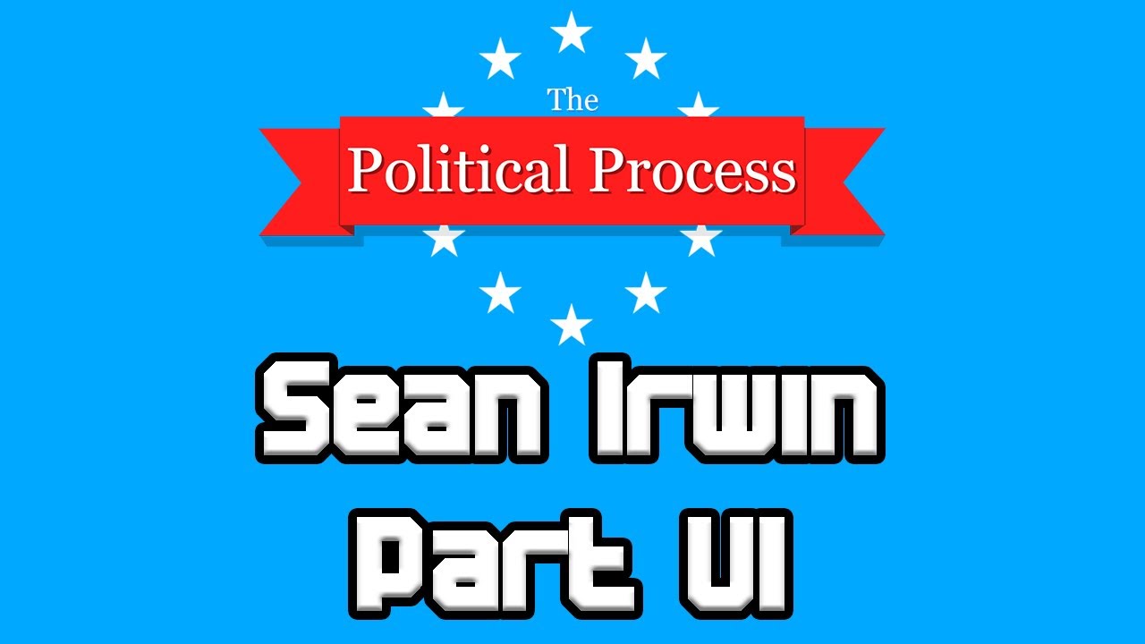 [LIVE] Sean Irwin, Part VI [The Political Process] - YouTube