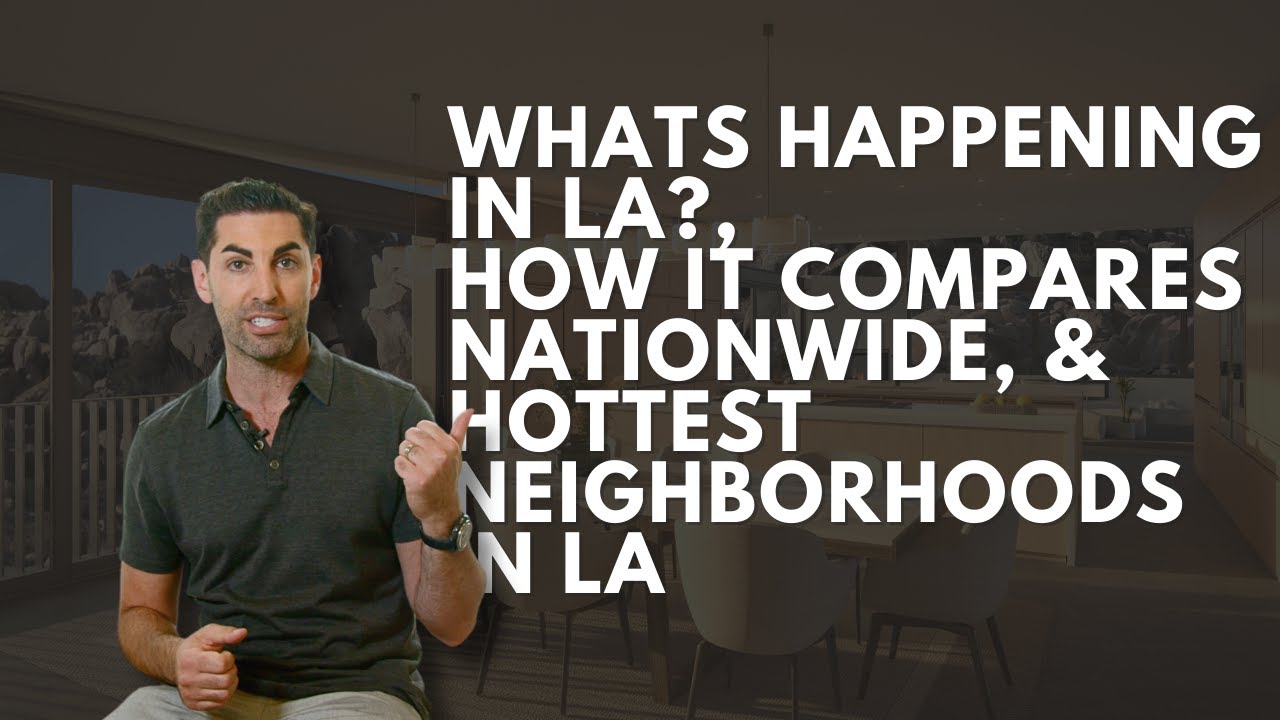 "Exploring the Current State of the Los Angeles Housing Market | Real ...