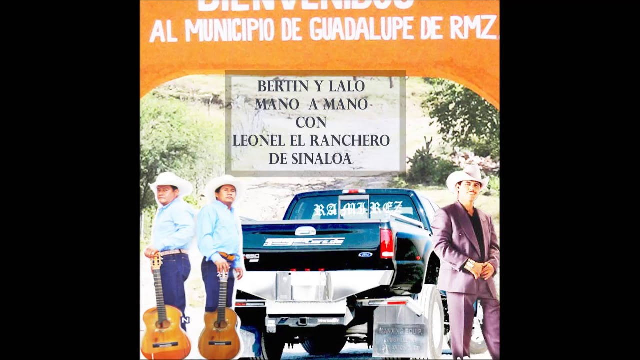 GUADALUPE DE RAMIREZ ( LA INDITA) LEONEL EL RANCHERO CON BERTIN Y LALO ...