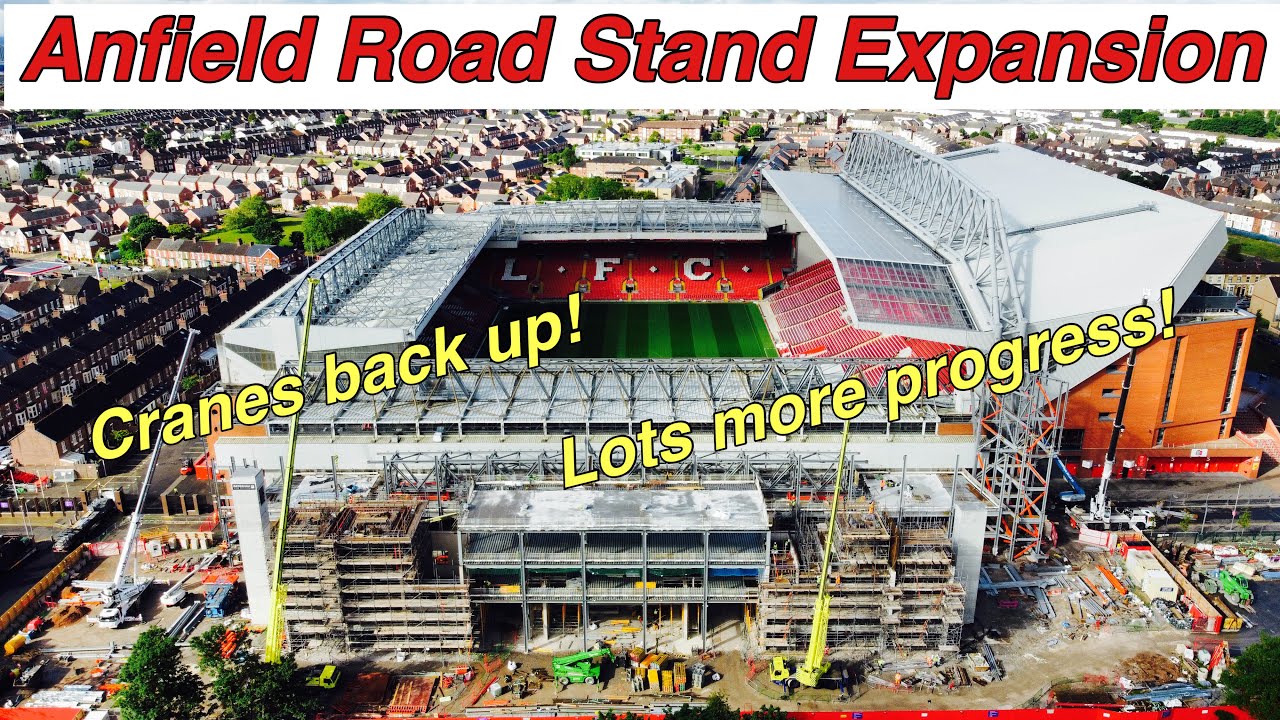 Anfield Road Stand Expansion Update 33 (1.6.22) - YouTube