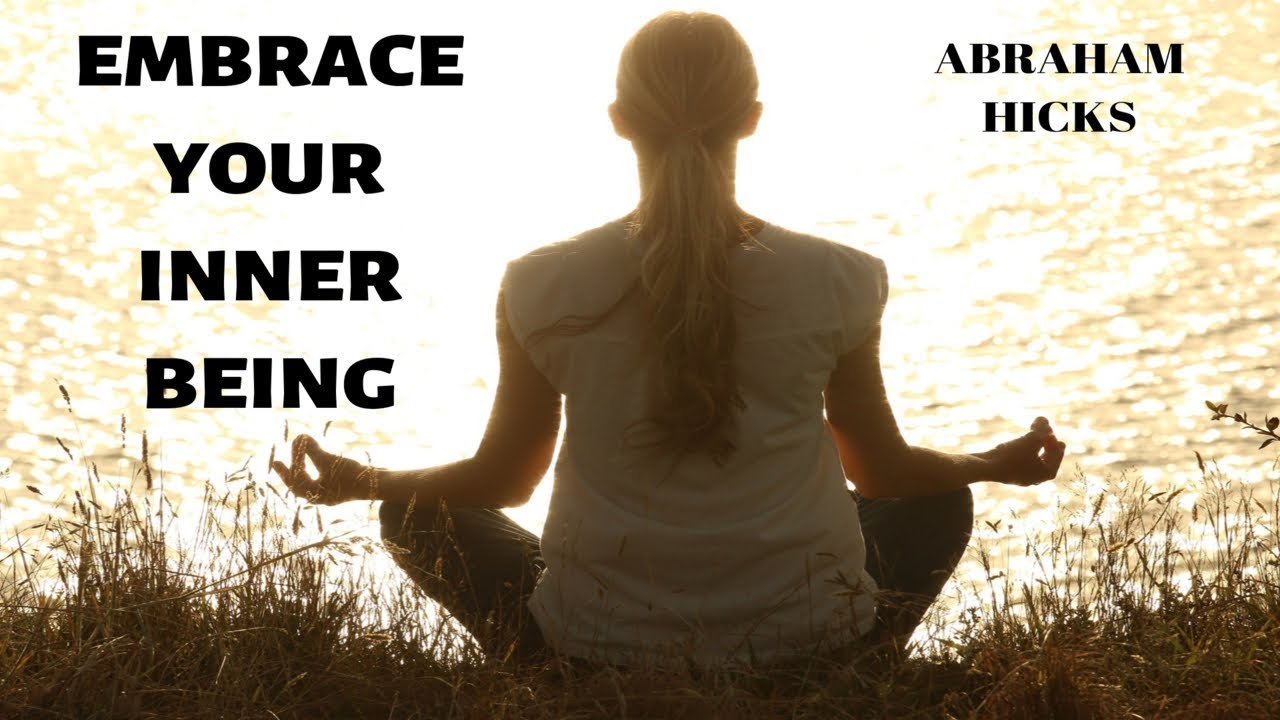 Embrace Your Inner Being - YouTube