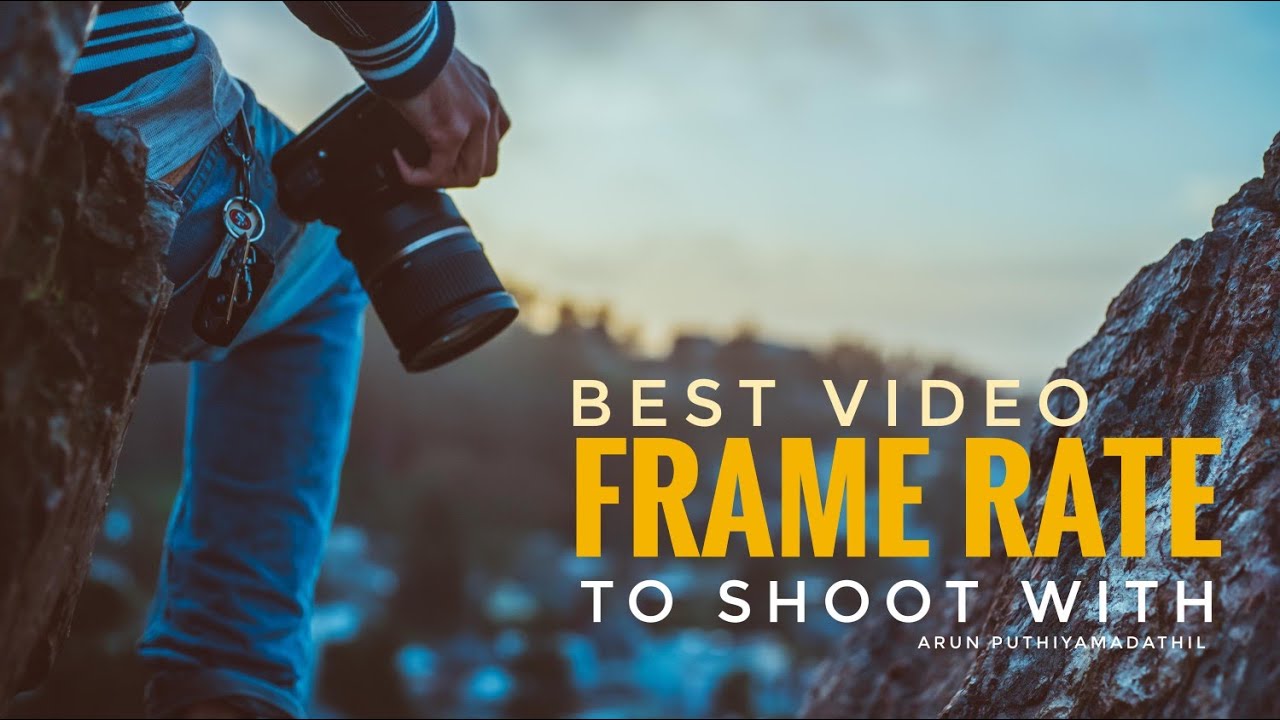 FRAME PER SECOND EXPLAINED | 24 fps vs 30 vs vs 60 fps | Learn ...