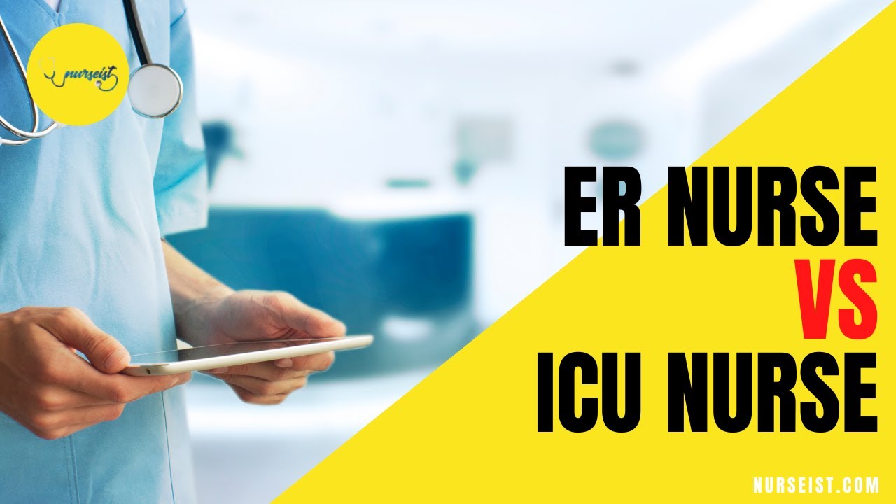 ER Nurse vs ICU Nurse | Emergency Nurses | Intensive Care Unit Nurses ...