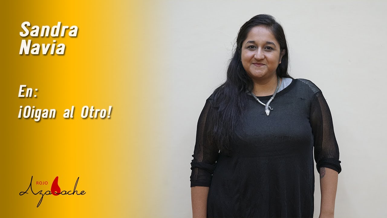 Sandra Navia en: ¡Oigan al Otro! - [Episodio 4 - Temporada 1] - YouTube