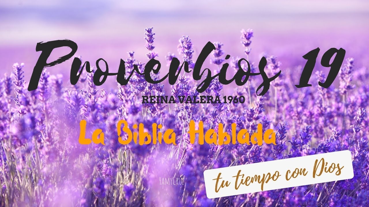 Proverbios 19 RV1960 #yamycruz #biblia #proverbios - YouTube
