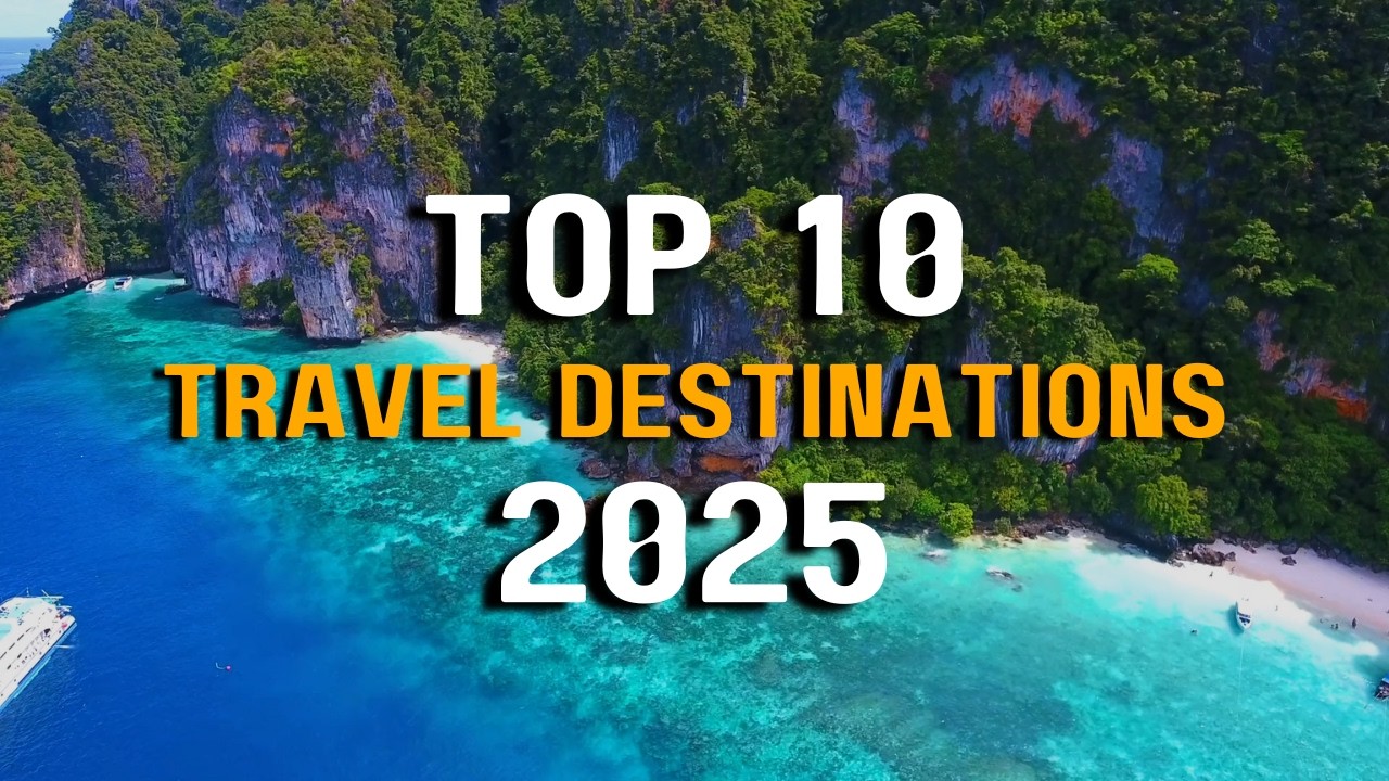 10 Mind-Blowing Travel Destinations You NEED to Visit in 2025 - YouTube