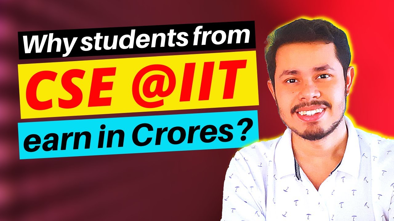 Why students choose CS at IIT and why they earn in Crores?🔥 | IIT ...