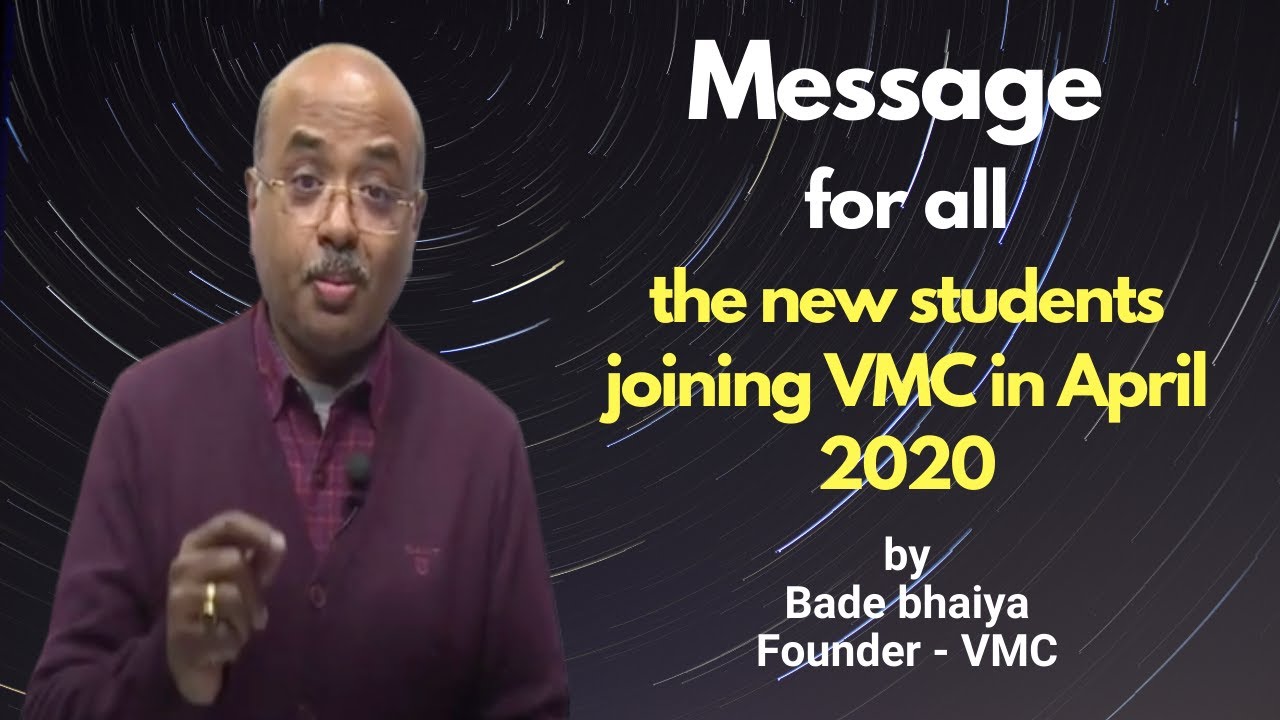 Message for all the VMC students starting their session in April 2020 ...
