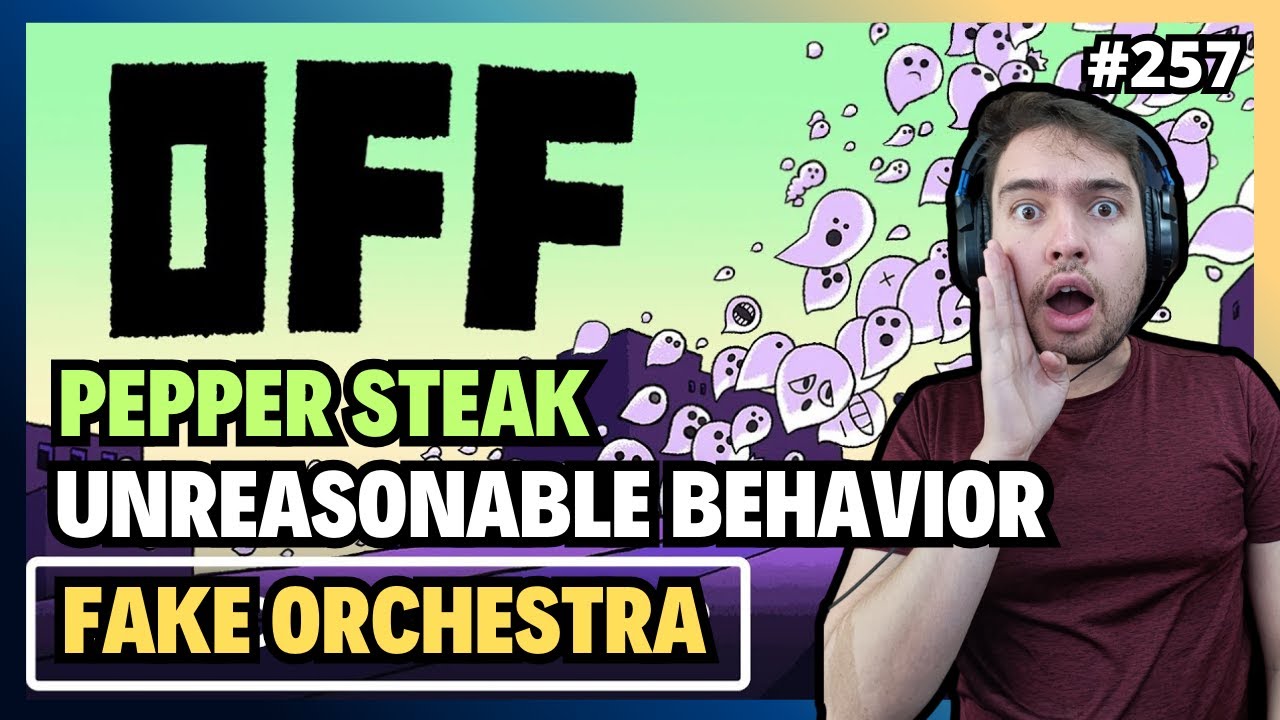 OFF OST Reaction – Pepper Steak, Fake Orchestra & Unreasonable Behavior ...