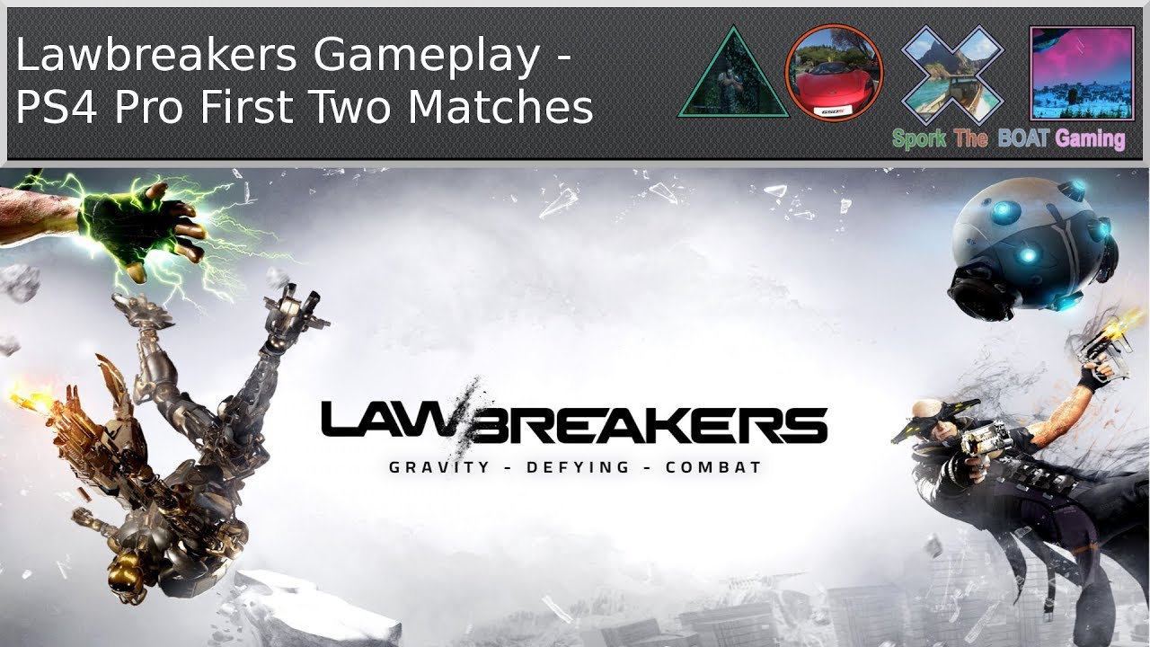 LawBreakers PS4 Pro Gameplay My First Two Matches - YouTube
