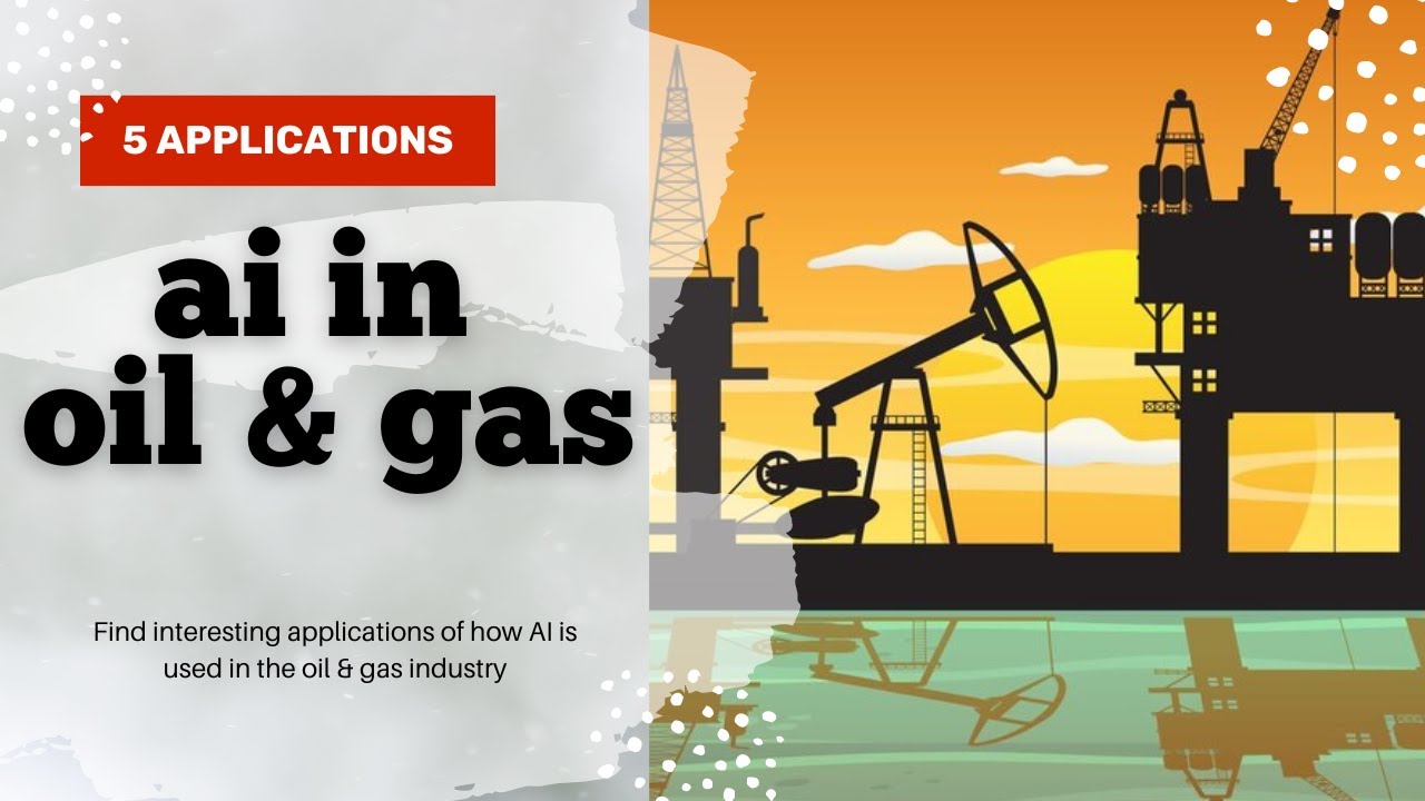 AI in Oil and Gas Industry - YouTube