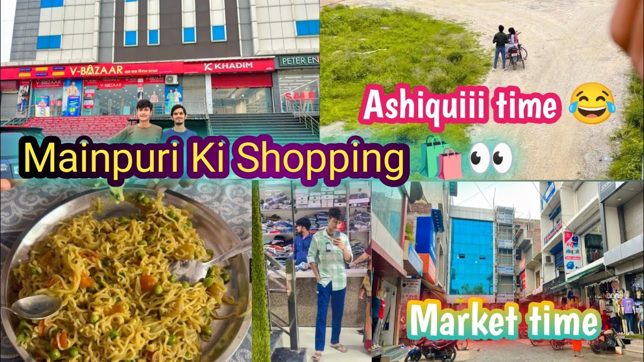 Mainpuri Ka Shopping 🛍️ Market 🔥#vlogs #mainpuri #dailyvlog #family # ...