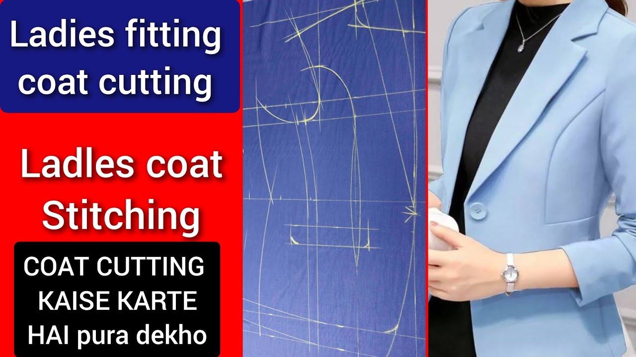 Ladies coat cutting | Ladies coat cutting and stitching | how to ...