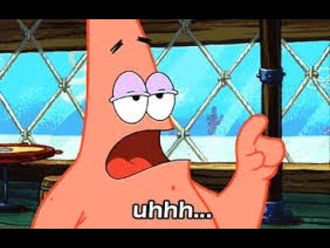 patrick star saying "uhhhhhh" for 10 hours - YouTube