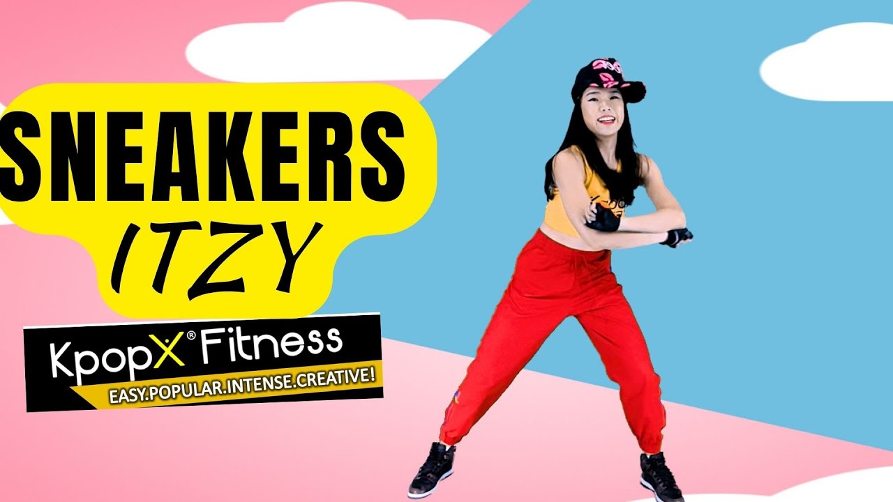 Sneakers - ITZY. | KPOPX FITNESS PREVIEW | kpopworkout | workout - YouTube