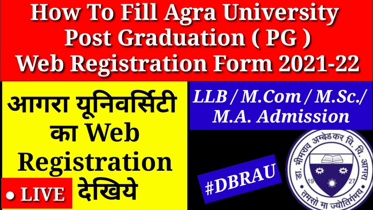 How To Fill Agra University PG Web Registration Form 2021-22 | DBRAU ...