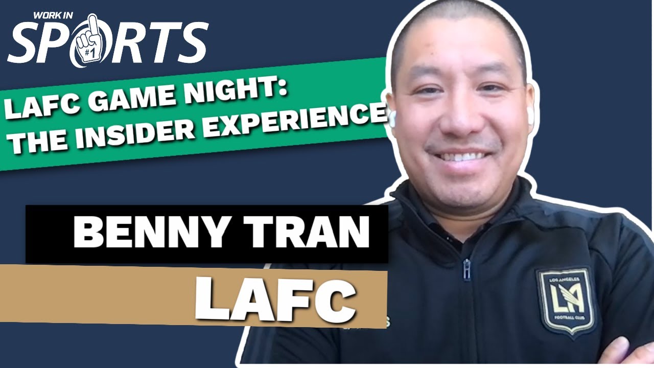 LAFC Game Night! The Insider Experience with Benny Tran - YouTube