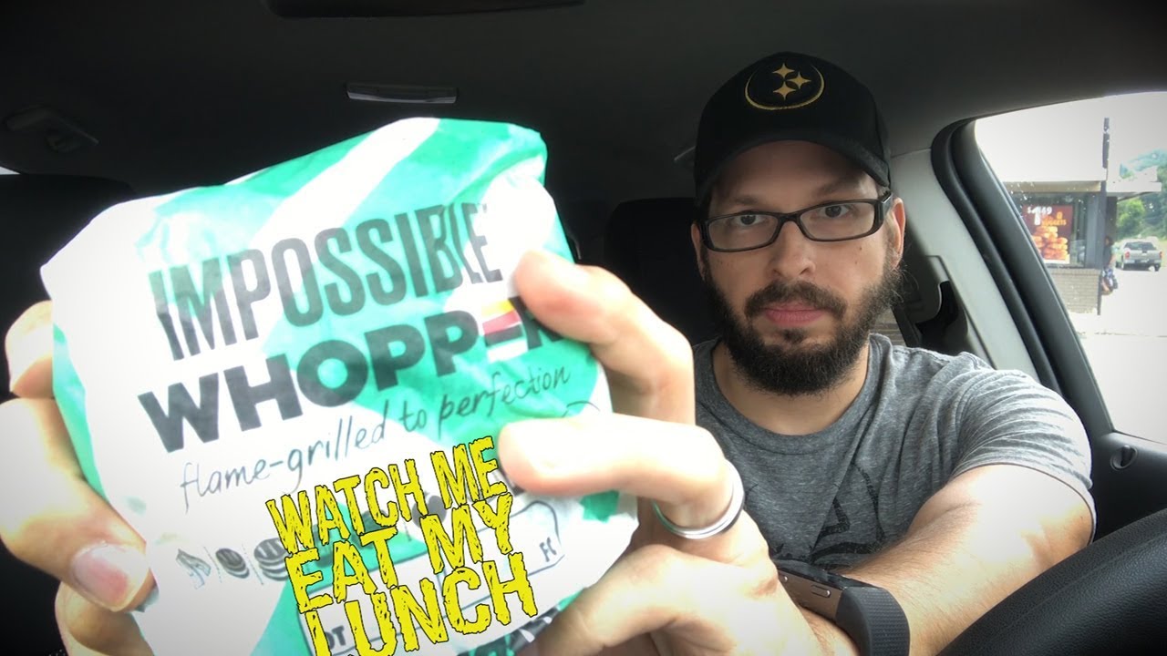 "Watch Me Eat My Lunch" Episode 21 - Impossible Whopper - YouTube
