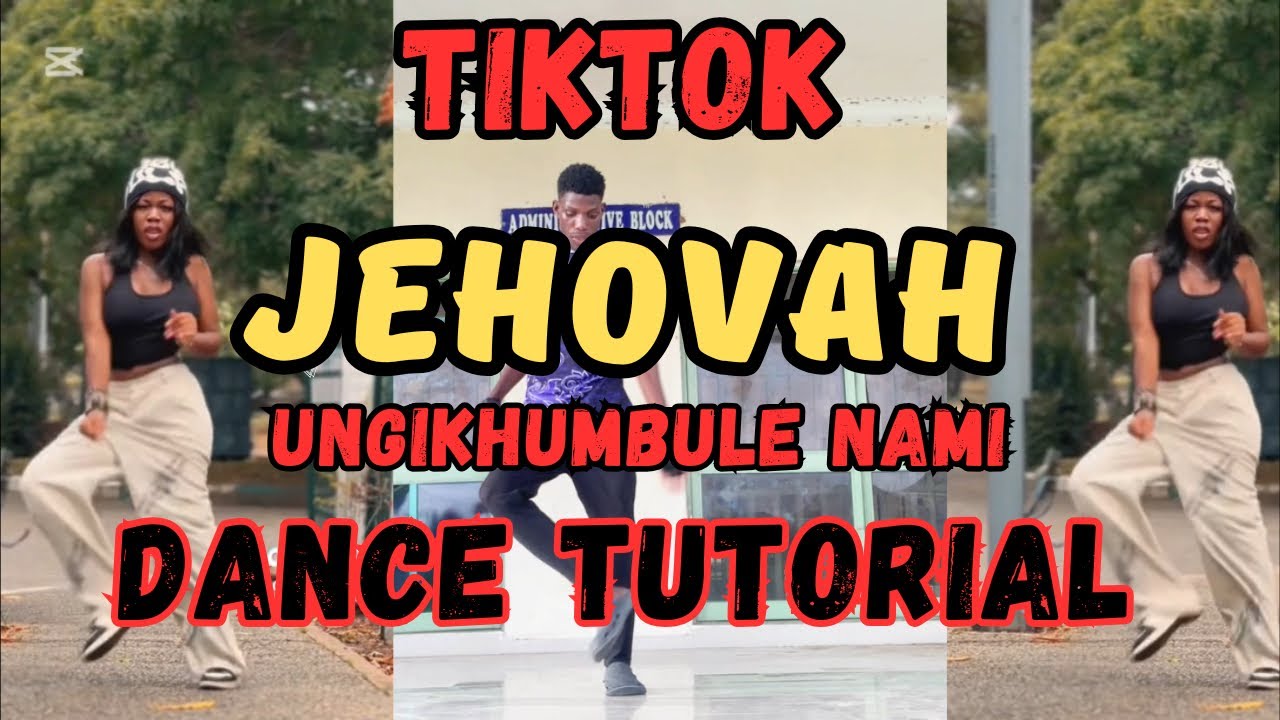 ungikhumbule nami - Jehovah dance tutorial | TikTok dance viral step by ...
