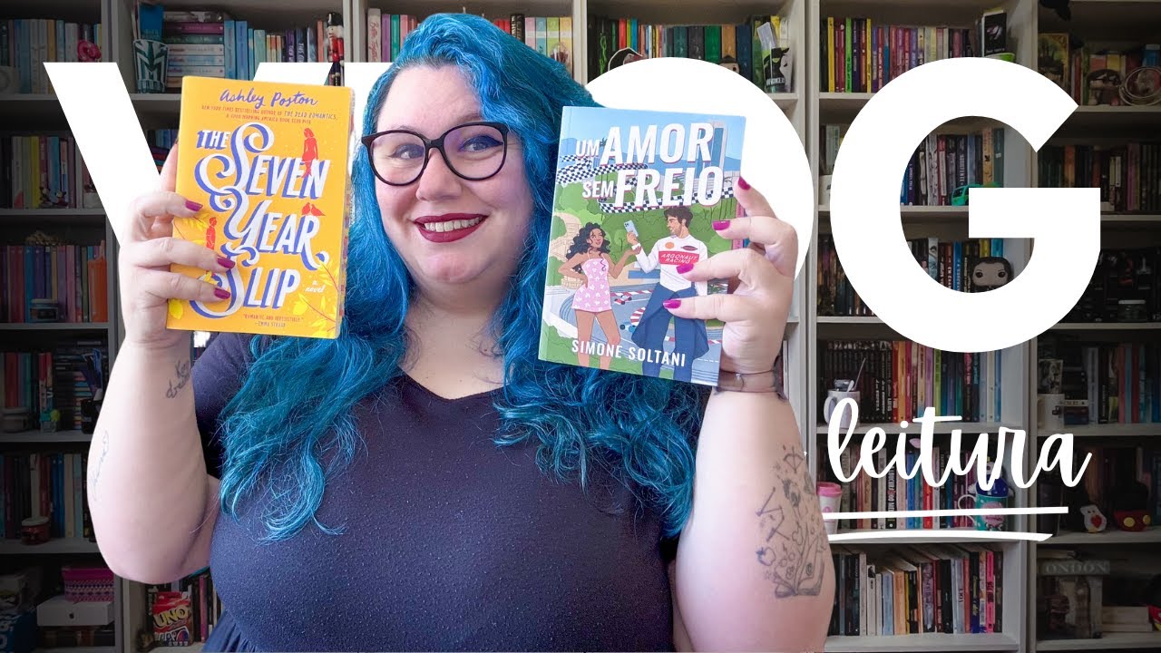 VLOG DE LEITURA | The Seven Year Slip (Sete Anos Entre Nós) e Um Amor ...