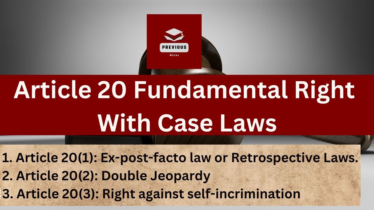 Article 20 Fundamental Right with Case Laws and Exceptions #llb , #llb ...