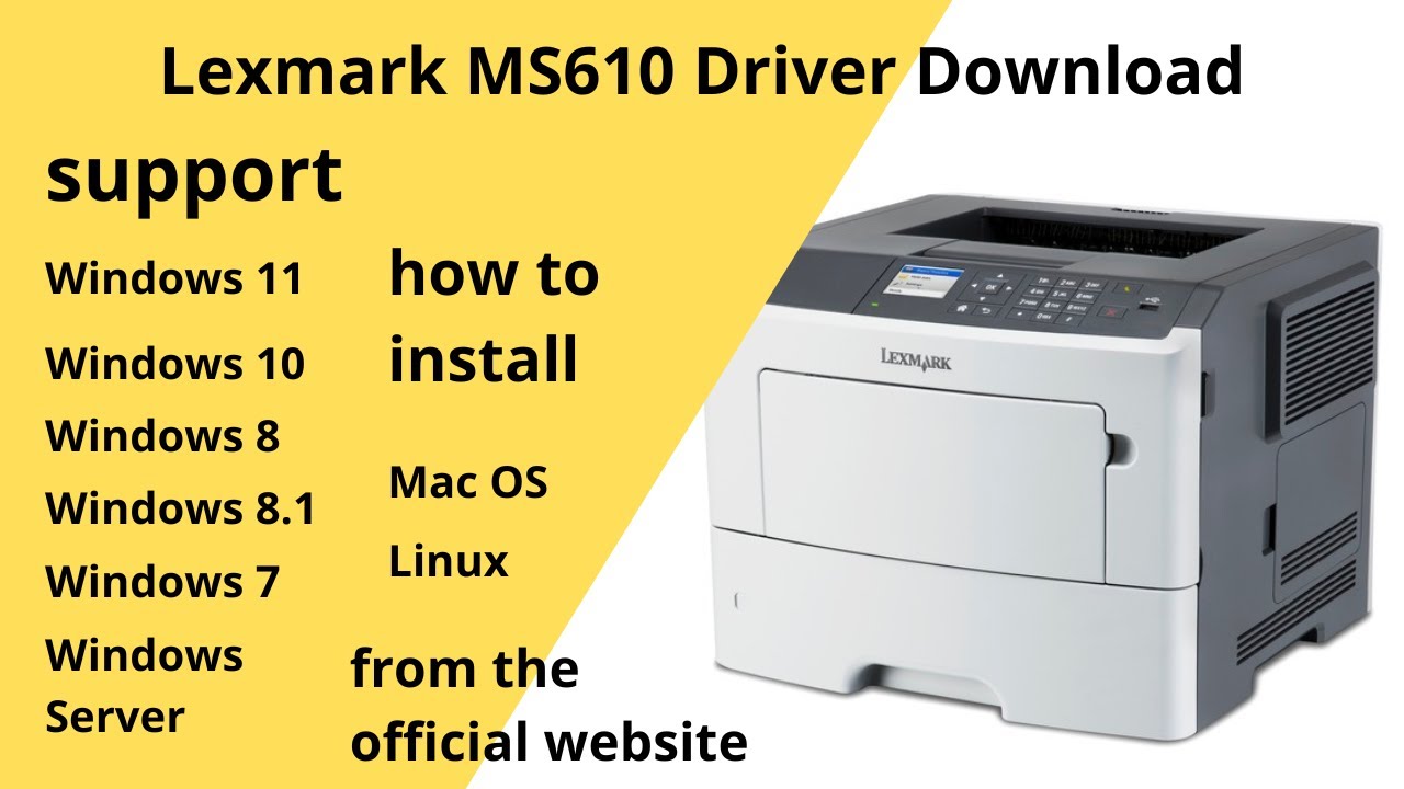 Lexmark MS610 Driver Download and Setup Windows 11 Windows 10,Mac 13 ...