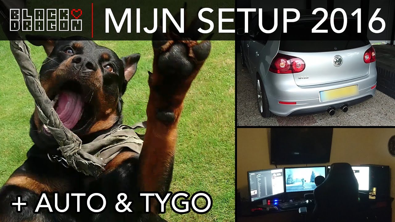 Mijn Setup 2016 + Tygo & Auto - YouTube