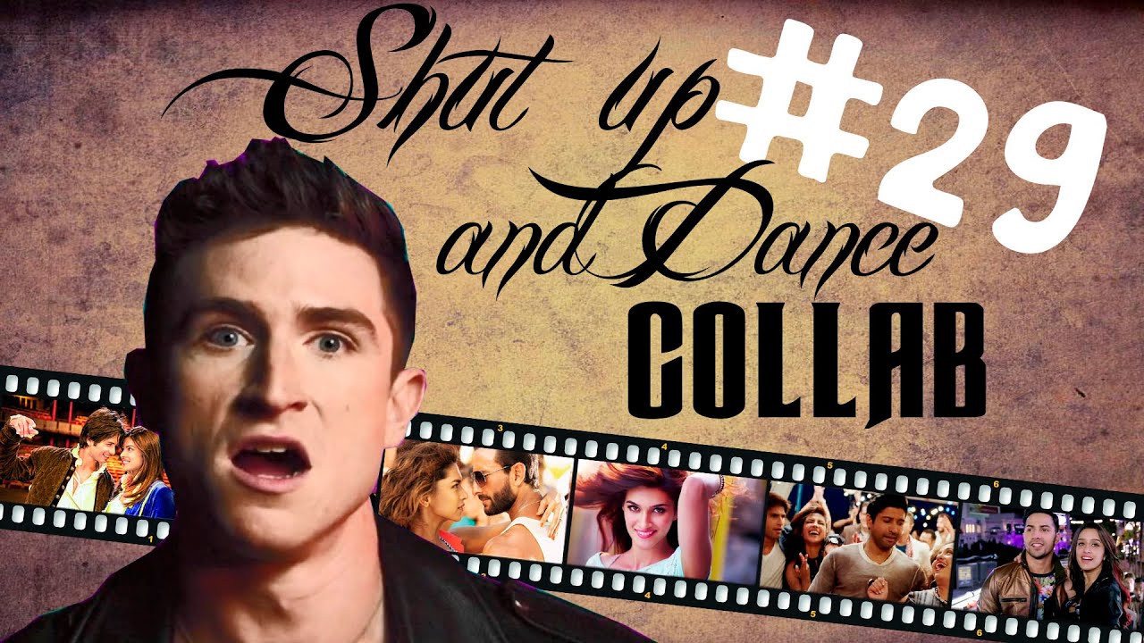 ♥ Shut Up and Dance ♥ | Bollywood Collab | DONE | #29 - YouTube