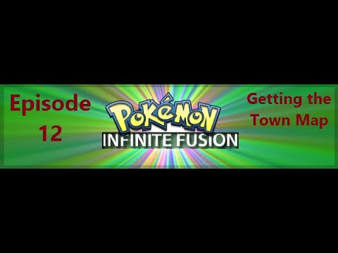 Infinite Fusion: Episode 12 "Getting the Town Map" - YouTube