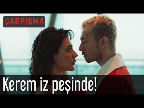 Çarpışma - Kerem İz Peşinde!