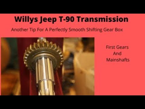 Willys Jeep T90 Transmission Rebuild Tip For Smoother Shifting - YouTube
