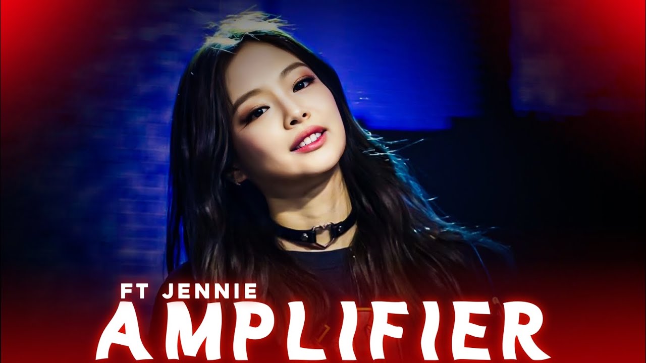 Amplifier_x_Jennie l jennie status edit l jennie 4k status l Amplifier🥀 ...