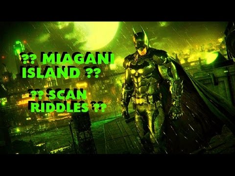 Batman Arkham Knight - Scan Riddles - Miagani Island - YouTube